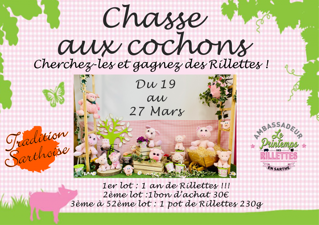 Chasse aux cochons chez Tradition Sarthoise - Le printemps des rillettes